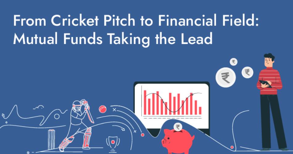 From the Cricket Crease to Financial Success: Mutual Funds Leading the Way